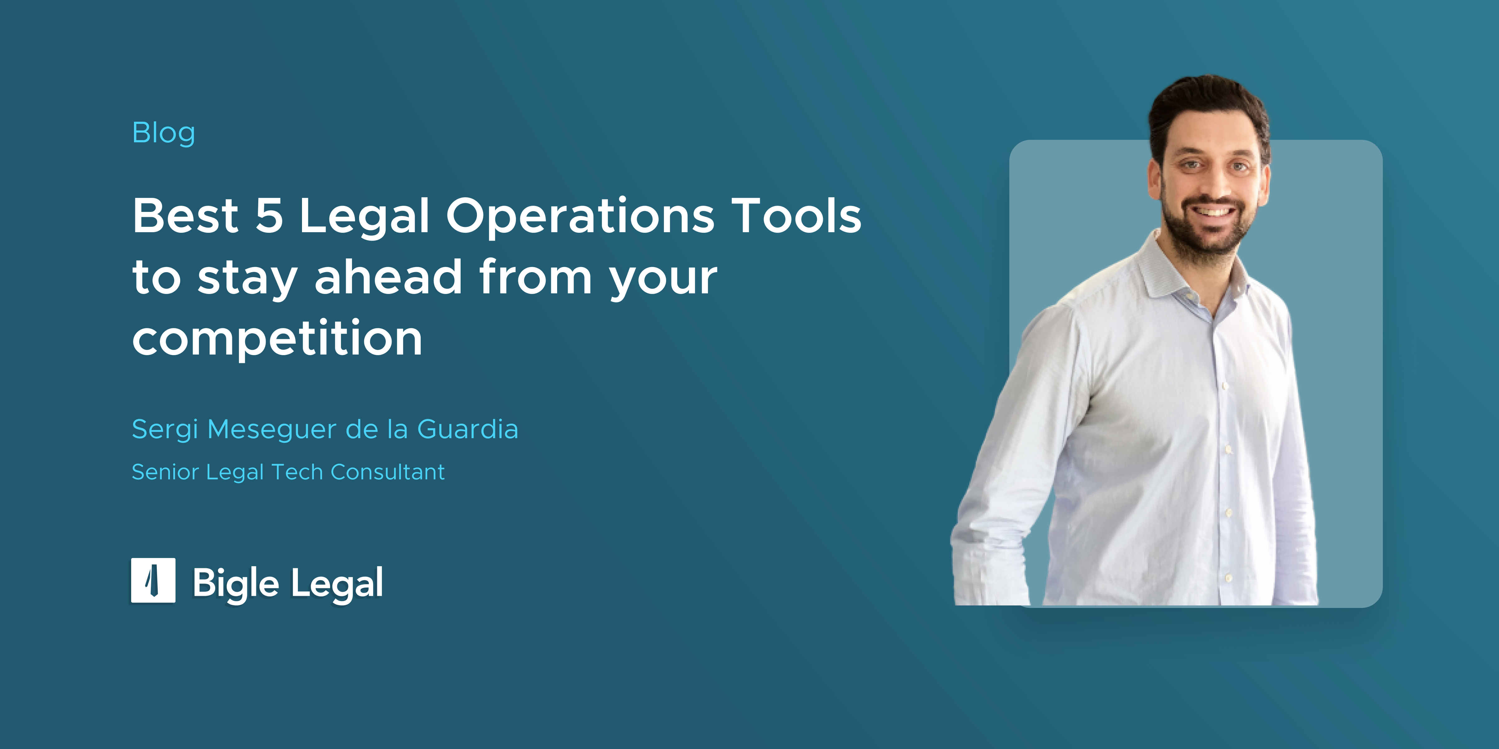Best 5 Legal Operations Tools to stay ahead from your competition